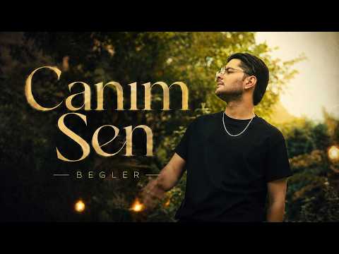 Begler - Canım Sen (Mood Video)