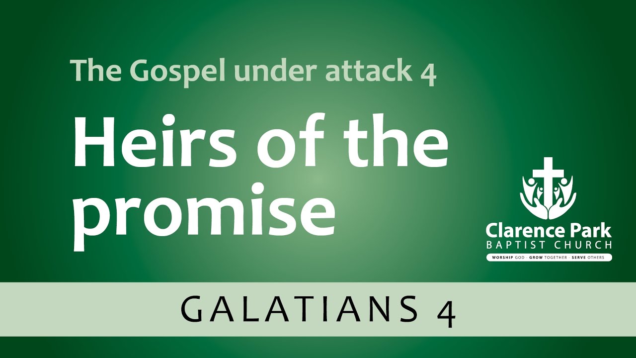 27 04 2025 : Galatians 4 'Heirs of the promise' - YouTube
