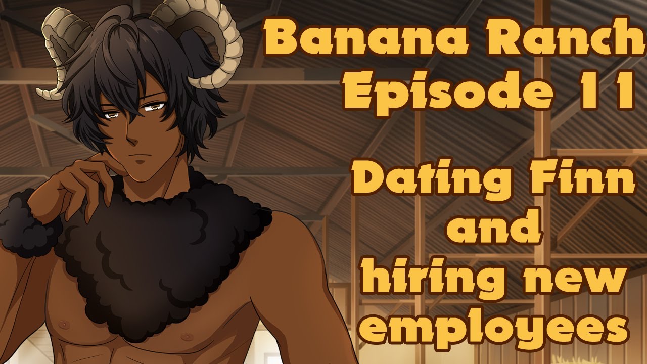 Banana Ranch Episode 11 - Finally Upgraded the Farm! And Dated Finn ...