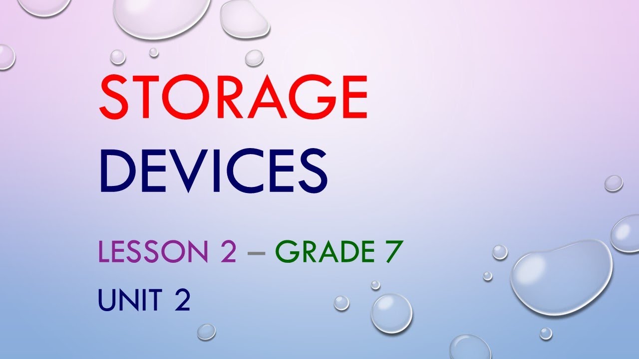 ICT Lesson 2 - [ Storage Devices ] - Grade 7 - Unit 2 - YouTube