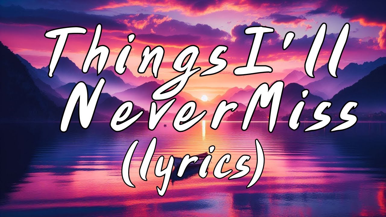 Things I'll Never Miss Lyrics NEFFEX Copyright Free Music - YouTube