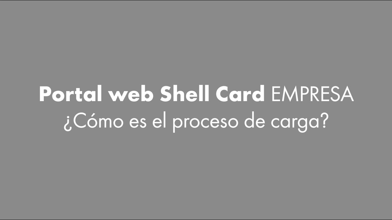Shell Card EMPRESA - Proceso de Carga - YouTube