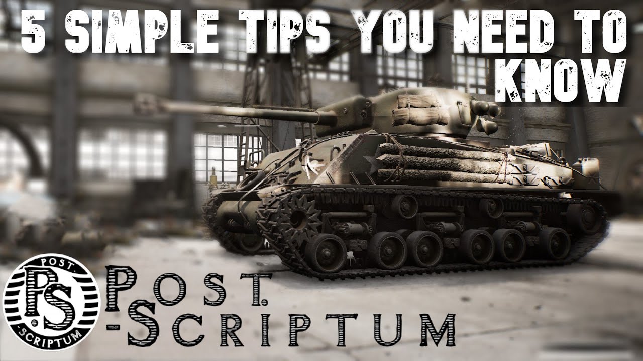 5 Things to know before you play Post Scriptum. - YouTube