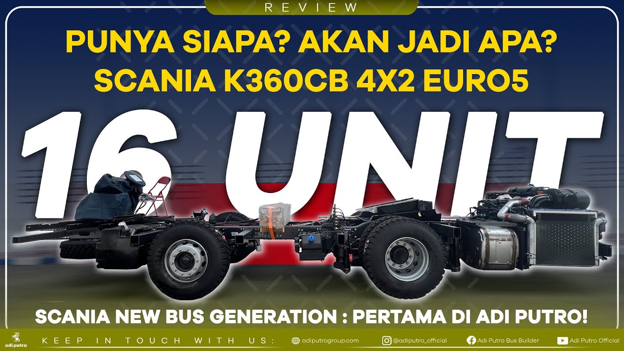 Kok Pendek Banget⁉️ 16 Unit Pertama di Adi Putro : Chassis SCANIA ...
