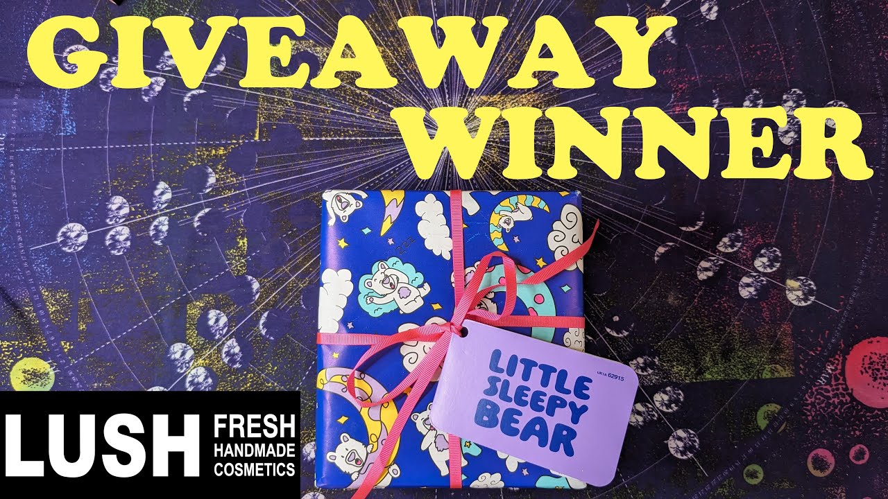 LUSH SLEEPY GIFT SET COMPETITION WINNER🎉🎉🎉🎉🎉 - YouTube