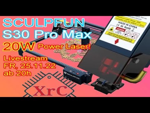 SCULPFUN S30 Pro Max - 20W! Power Laser - Teil 1 - YouTube
