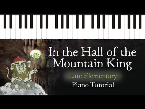 In the Hall of the Mountain King | Late Elementary Piano Tutorial