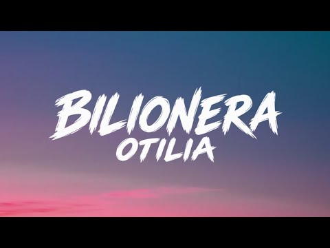 Otilia - Bilionera (Lyrics)