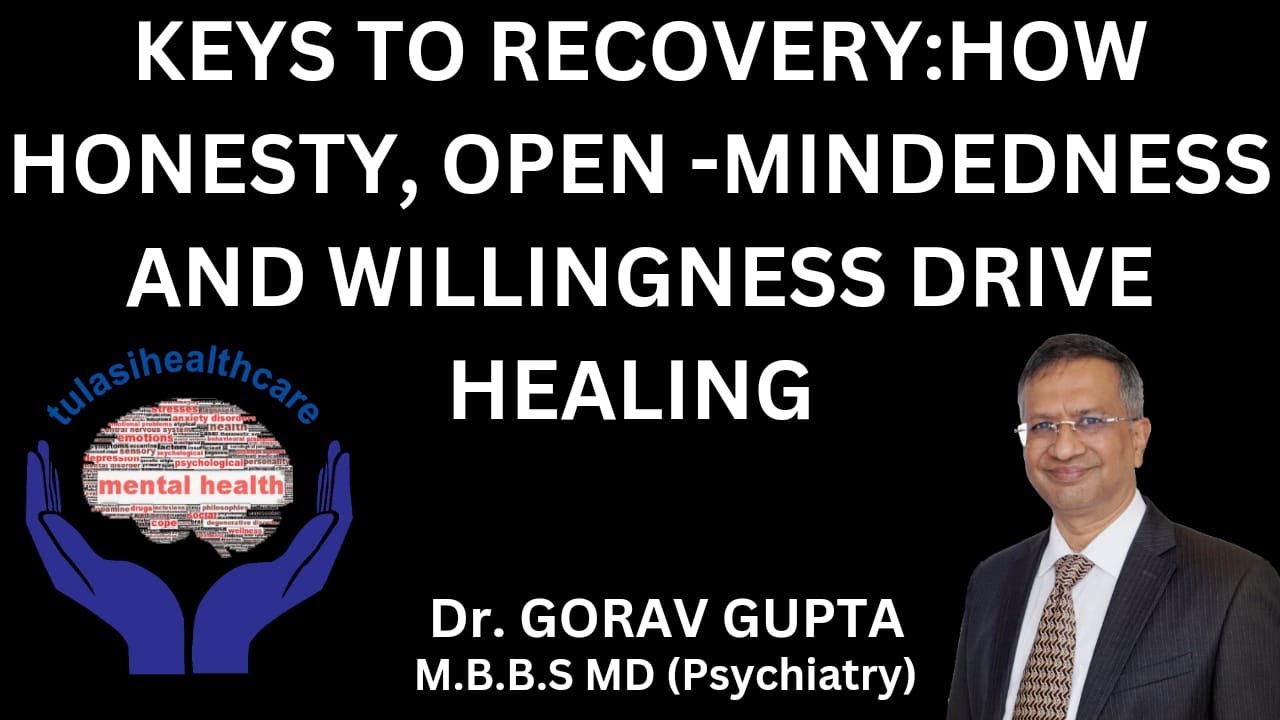 Keys to Recovery: How Honesty, Open-mindedness, and Willingness Drive ...