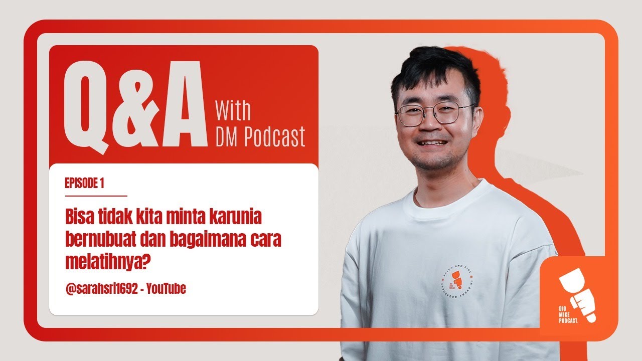 Q&A - SIAPA SAJA BISA BERNUBUAT?? | EPISODE 01 - Dio & Mike Podcast ...