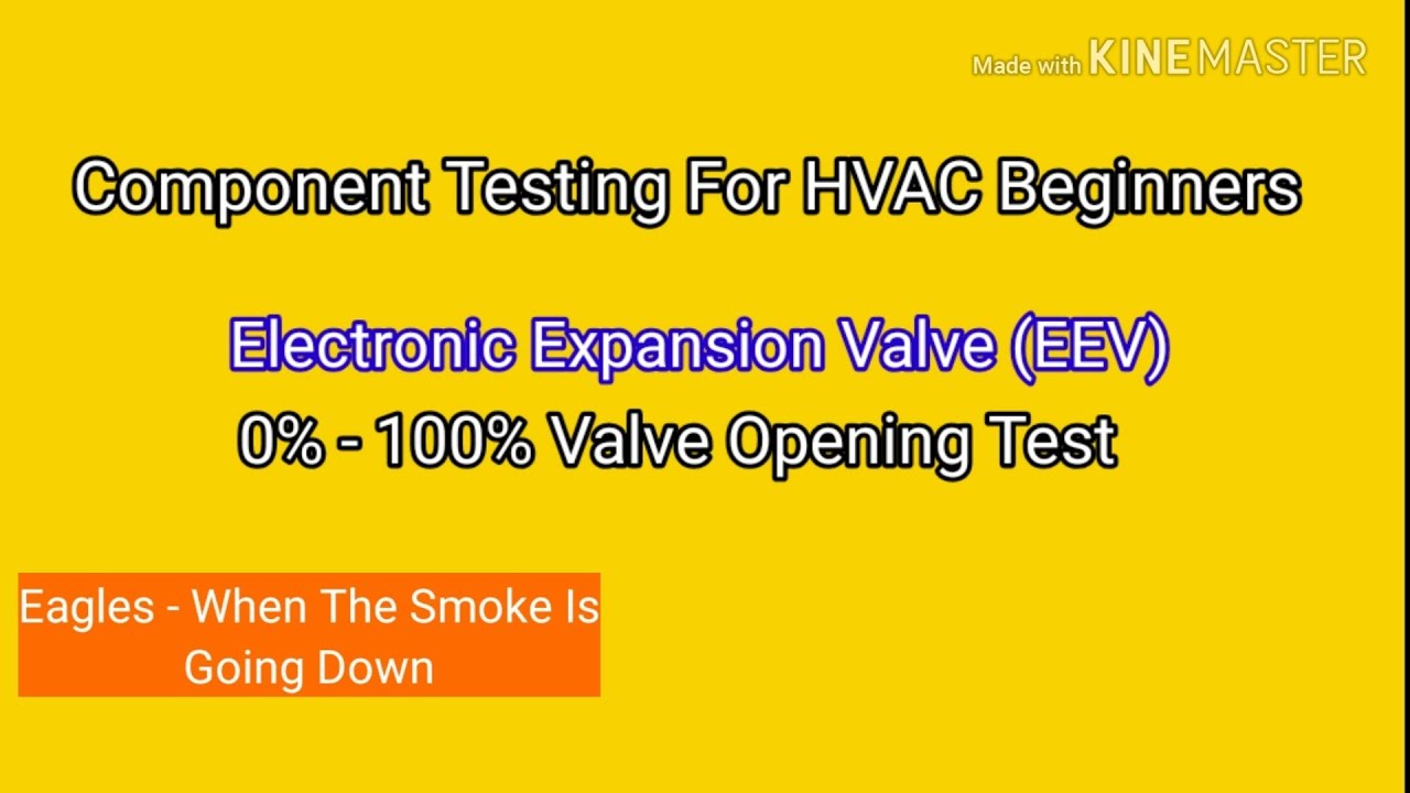 Component Testing For HVAC Beginners - EEV 0% - 100% Valve Opening Test ...