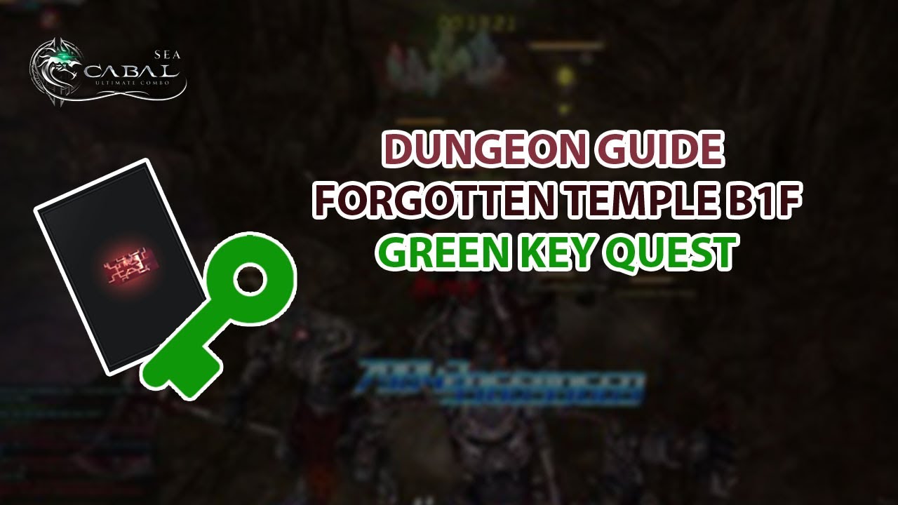 HOW TO QUEST GREEN KEY IN FORGOTTEN TEMPLE B1F - YouTube