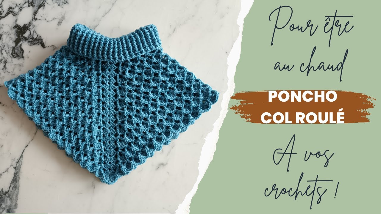 J’avais envie de … Poncho col roulé 2-3 ans ♫♪ - YouTube