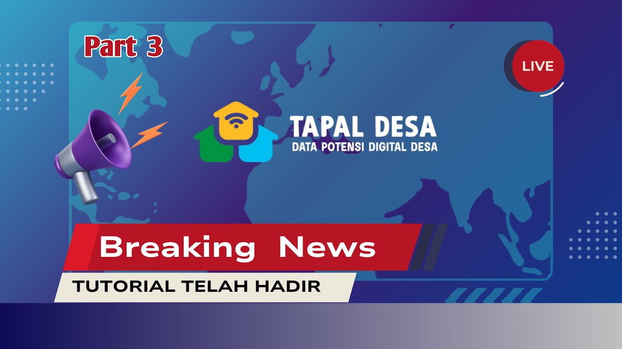 PART 3 - Tutorial TAPAL DESA - Memperbarui Data Jalan/Infrastruktur ...