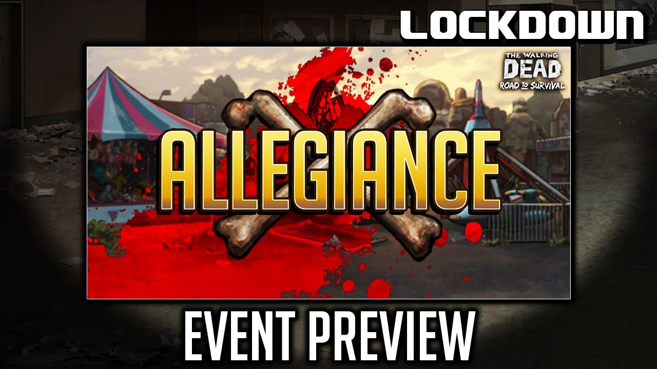 TWD RTS: Allegiance, Event Preview - The Walking Dead: Road to Survival ...