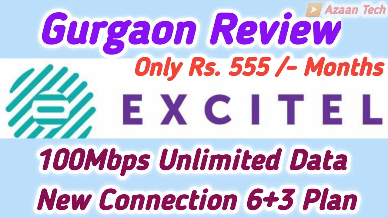 Excitel Broadband Gurgaon Review | New Connection | 6+3 Plan | Speed ...