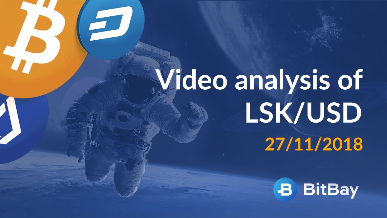 Lisk Price Technical Analysis LSK/USD 27/11/2018 - BitBay - YouTube