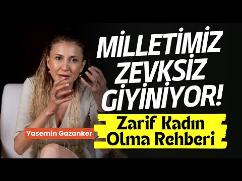 Zarif Kadın Nasıl Giyinir? I Kılık-Kıyafet Nasıl Seçilmeli?  I @KelebekKadinlar