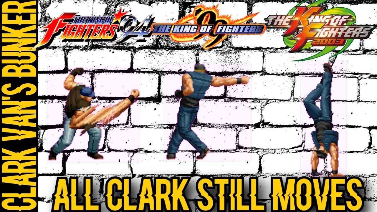 EVOLUCIÓN DE TODOS LOS MOVIMIENTOS DE CLARK (KOF '94-2003) - YouTube