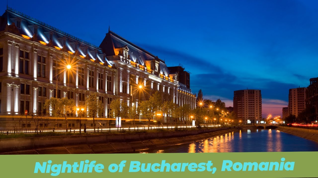 Nightlife of Bucharest, Romania: A Guide for Travel Enthusiasts - YouTube