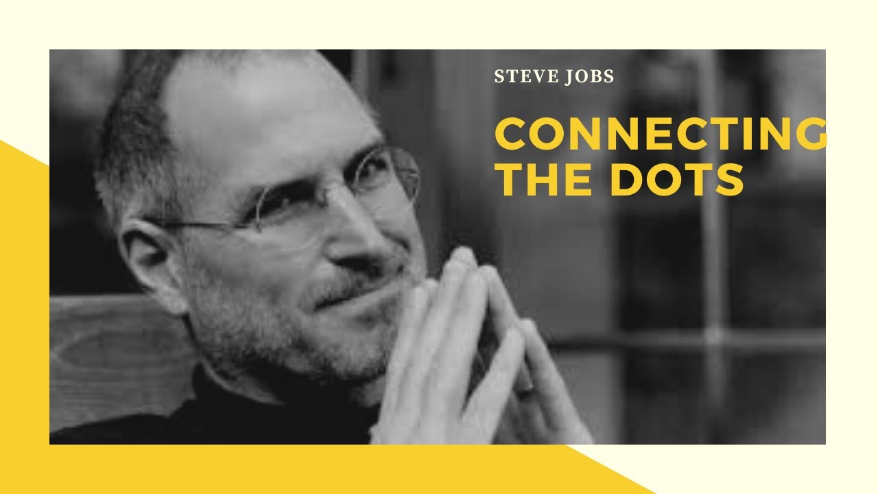 Steve Jobs Connecting The Dots YouTube steve-jobs-connecting-the-dots-youtube