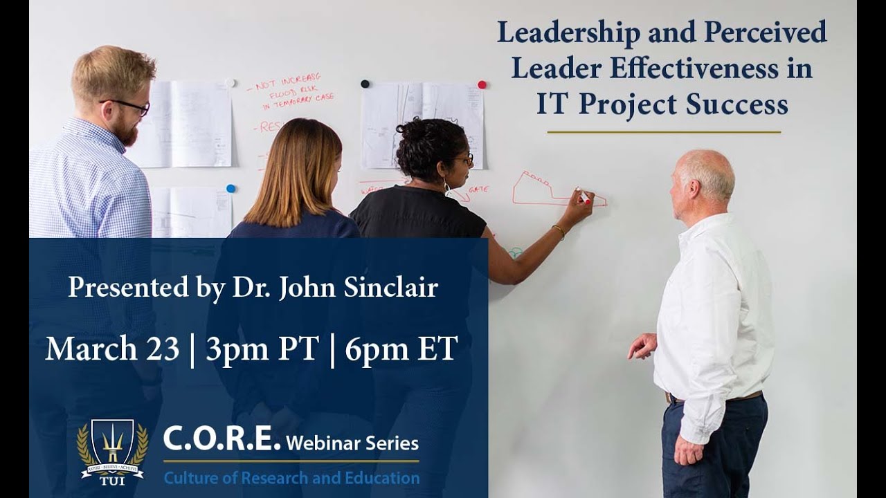 CORE Webinar: Leadership and Perceived Leader Effectiveness in IT ...