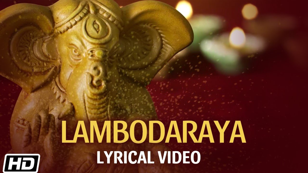 Lambodaraya - Lyrical Video - Soli Kapadia - Lord Shri Ganesh - YouTube