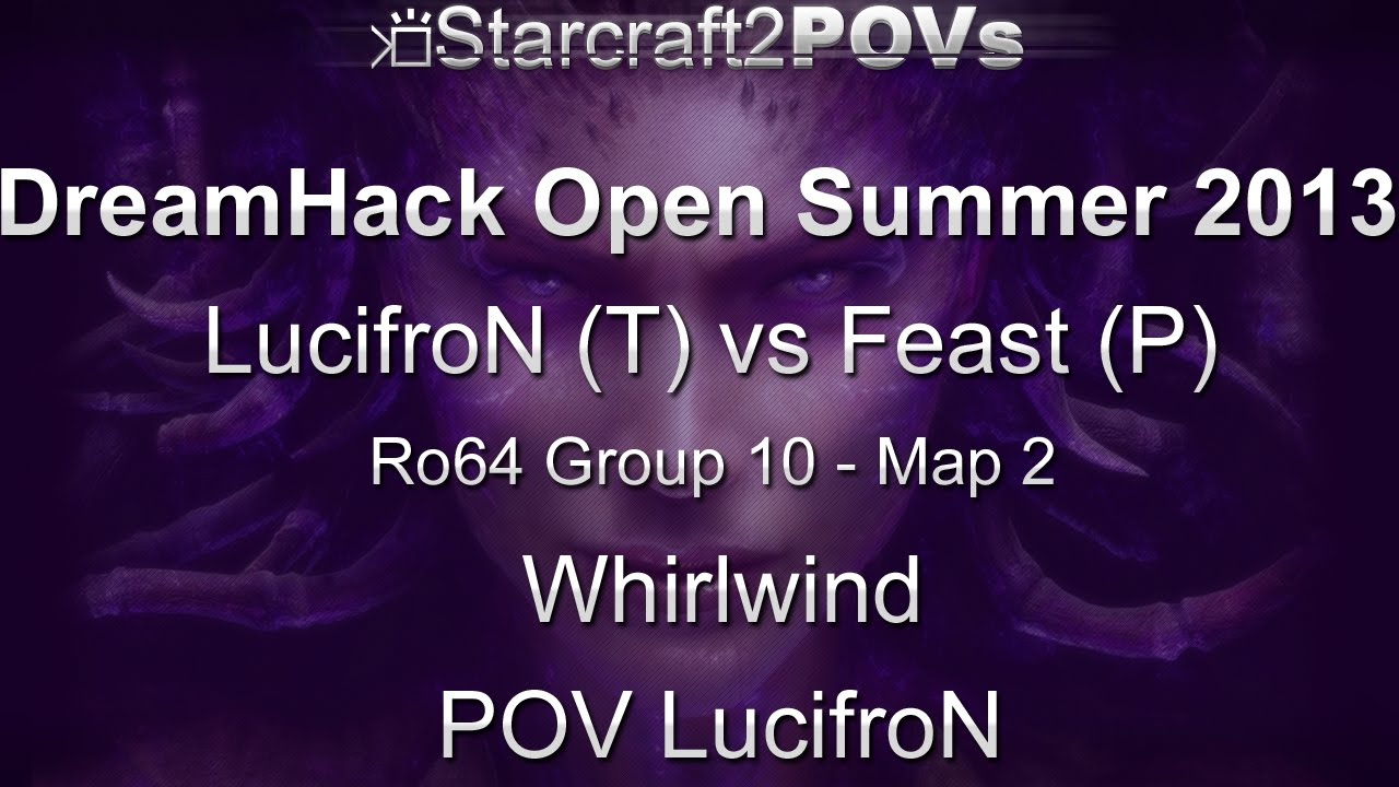SC2 HotS - DreamHack Open 2013 - LucifroN vs Feast - Ro64 Group 10 ...