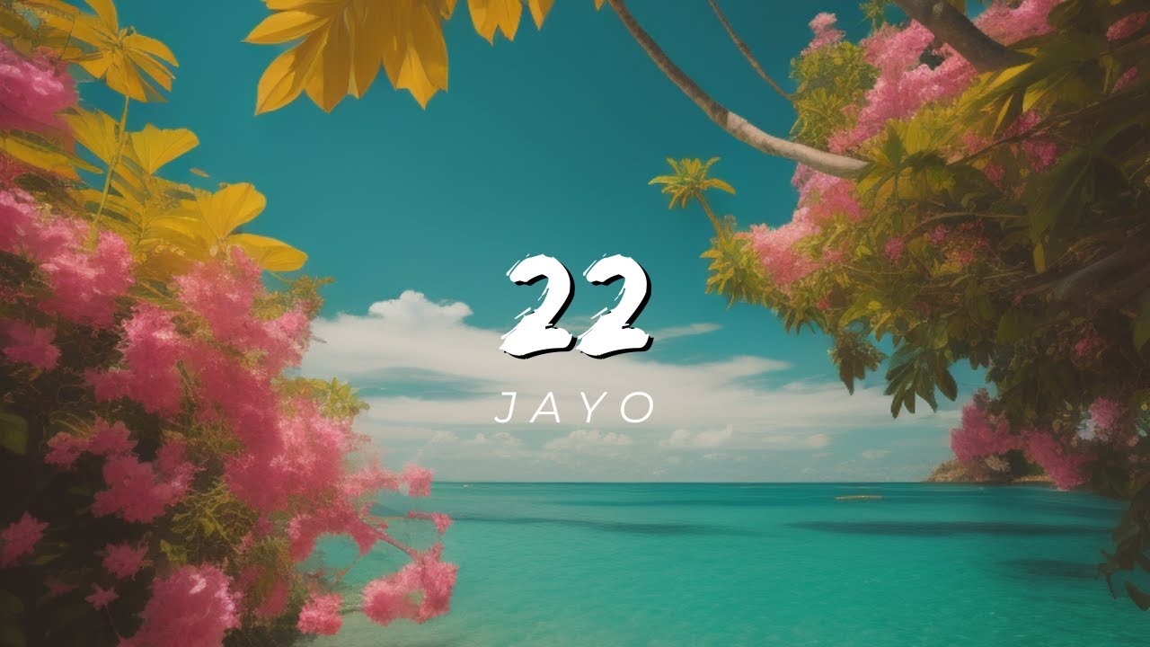 22 - Jayo | Instrumental w/ Chorus "You're 22" - YouTube