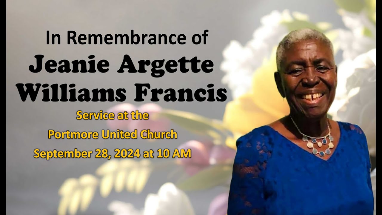 In Remembrance of Jeanie Argette Williams Francis - YouTube