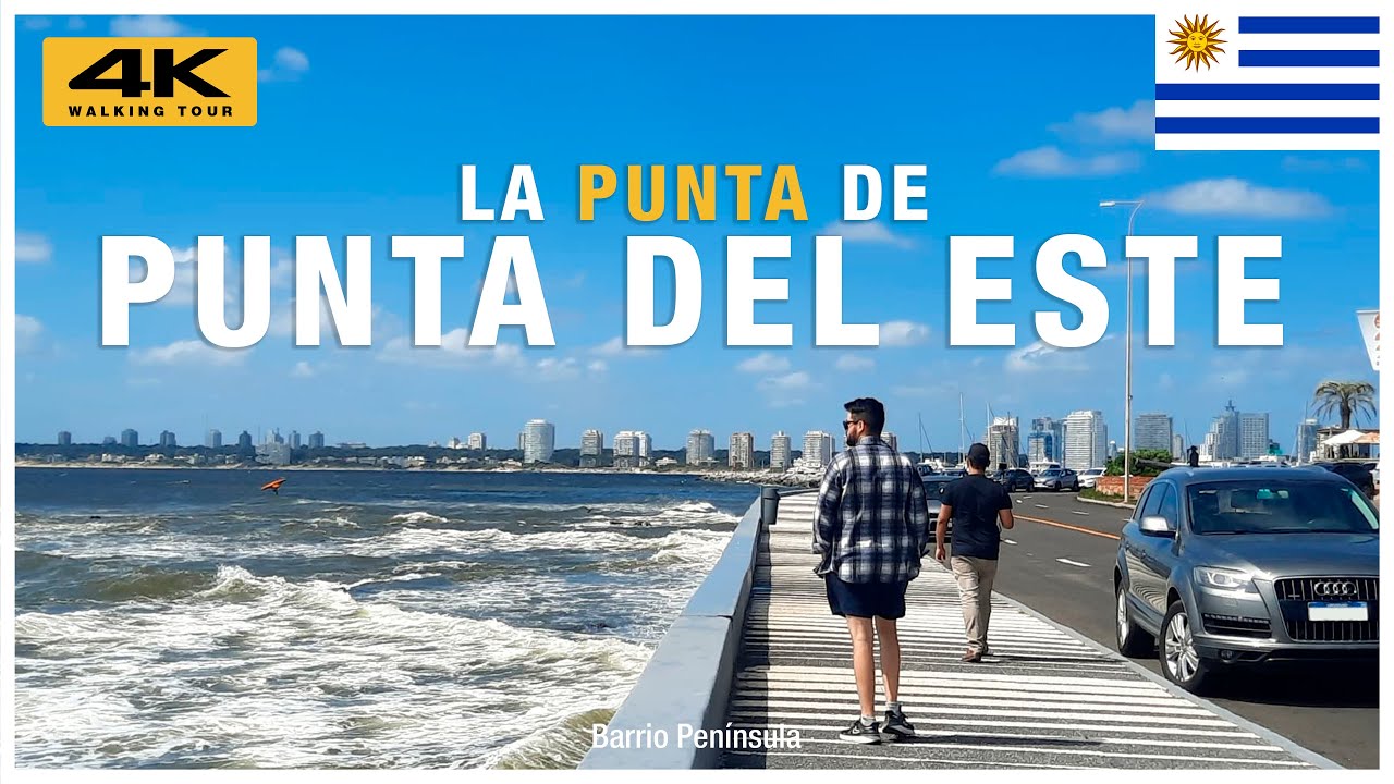 🇺🇾 La Punta de PUNTA del ESTE | Barrio Península | WALKING TOUR [ 4K ...