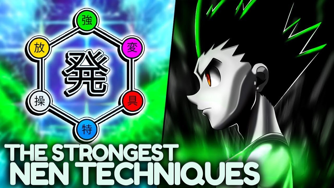The Greatest Nen Powers: The Strongest Techniques in Hunter x Hunter ...