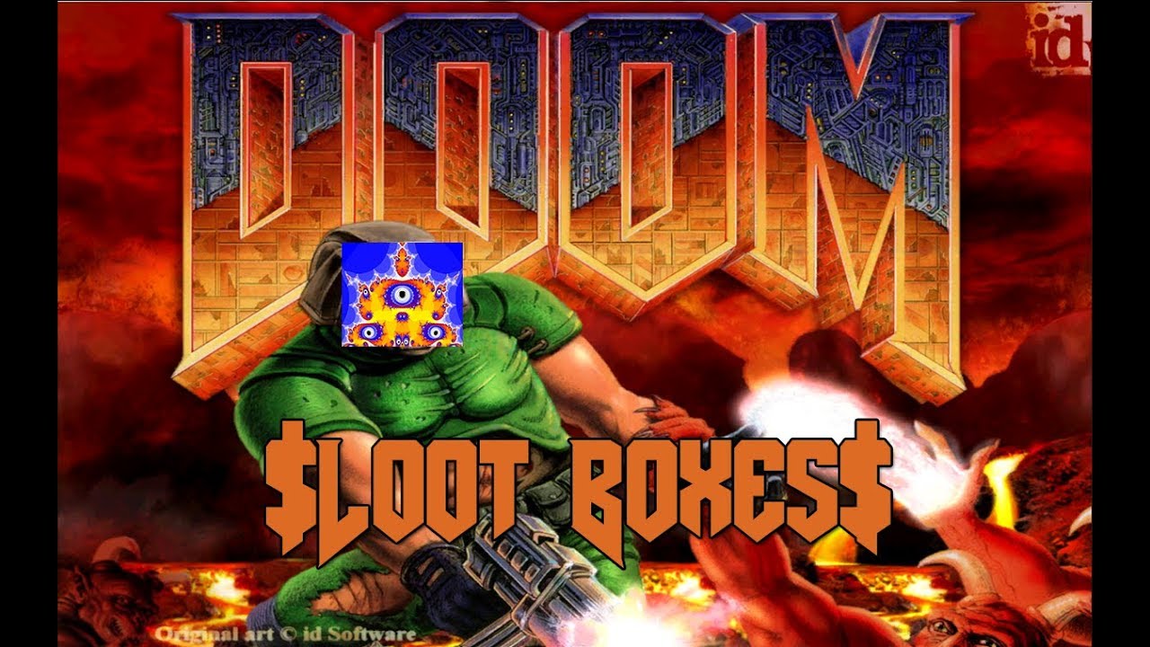 🕹️ Stay Away From Loot Boxes|Doom Loot Boxes WAD - YouTube