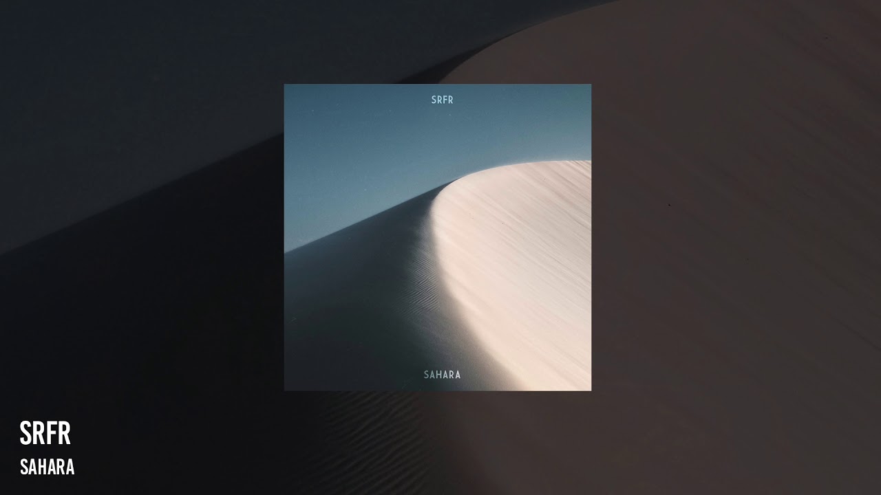 SRFR - Sahara (Official Audio) - YouTube