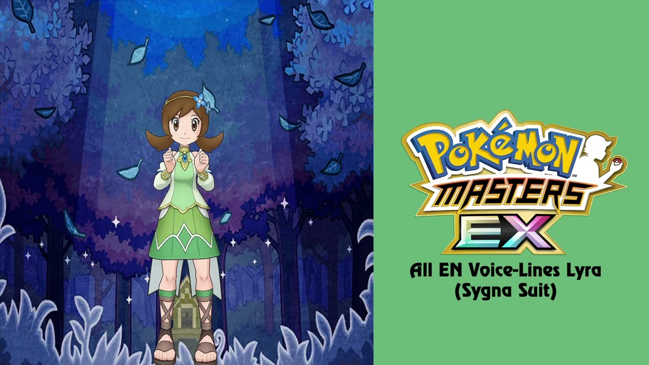 🎙️ All Lyra (Sygna Suit) English VA (Pokémon Masters EX) HQ 🎙️ - YouTube