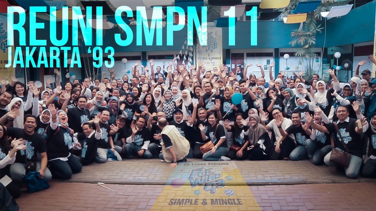 Reuni SMPN 11 Jakarta '93 - YouTube