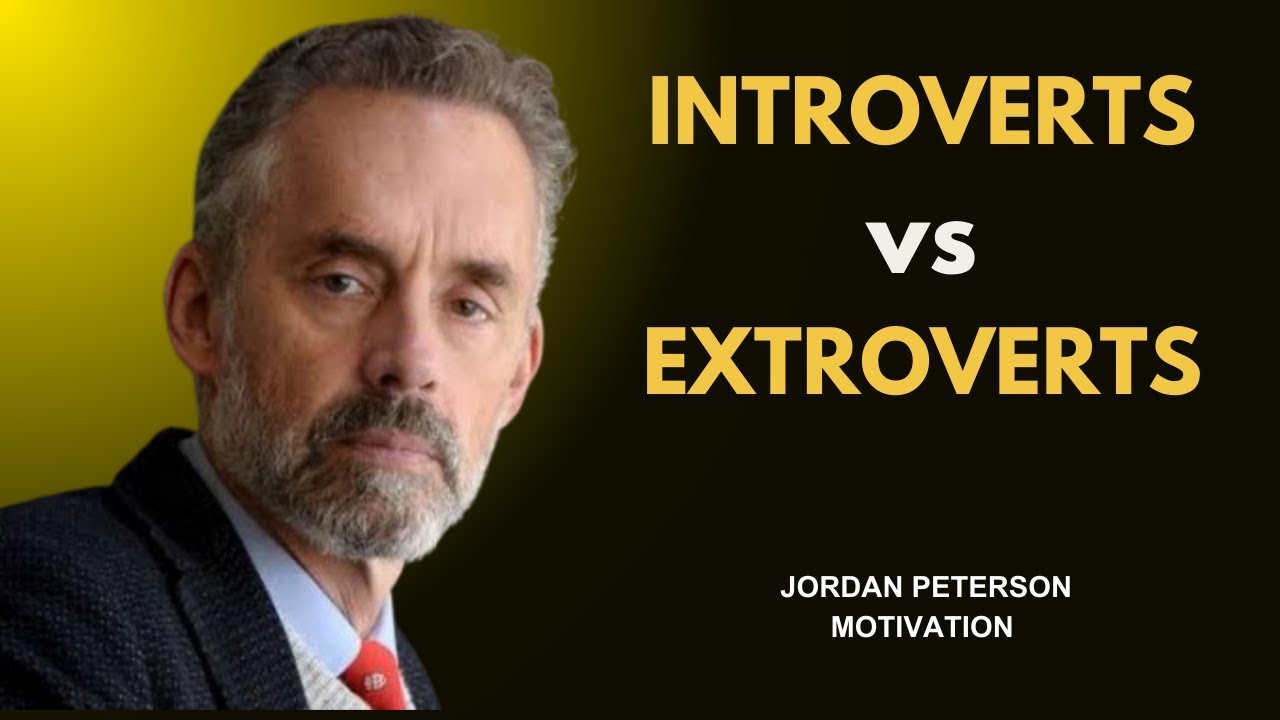 INTROVERTS vs EXTROVERTS | Motivational Speaker | #jordanpeterson - YouTube