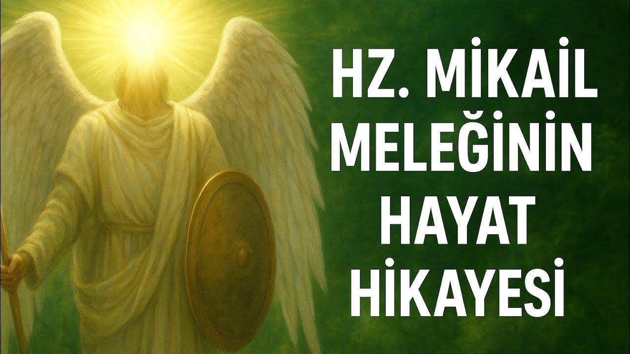 Hz. Mikail (a.s) 'ın hayat hikayesi - YouTube