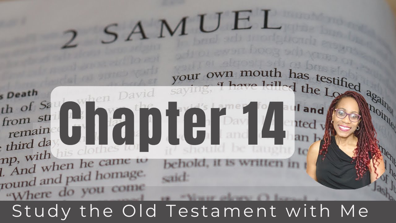 2 Samuel | Chapter 14 | Study the Old Testament with Me | Coach Shena ...