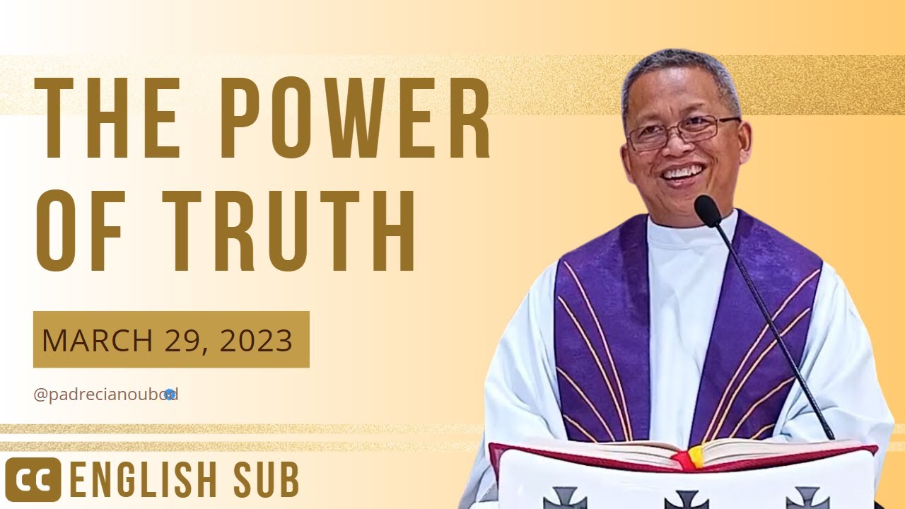"The power of truth." l March 29, 2023 Homily with English subtitles ...