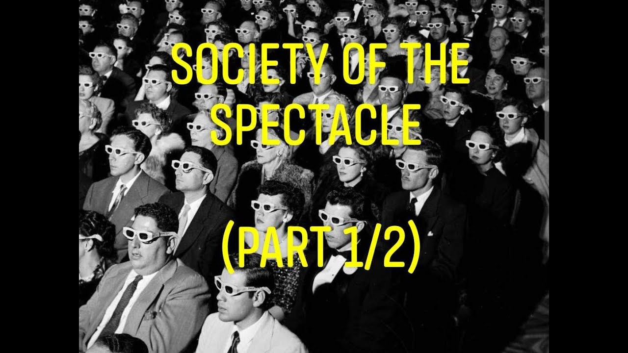 Guy Debord Spectacle Society