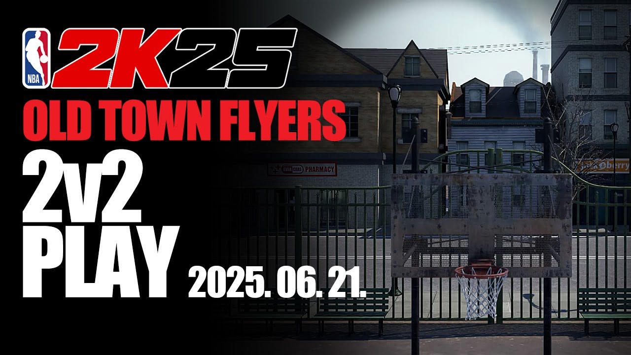 [NBA 2K25 PC] OLD TOWN FLYERS 2v2 Park Play, 올드타운 플라이어스 파크 플레이 2대2 매치 ...
