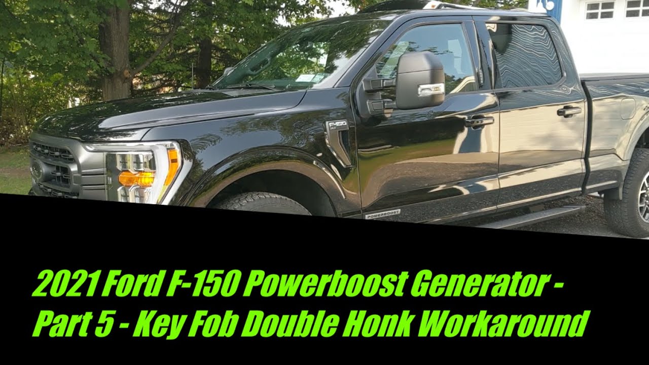2021 Ford F-150 Powerboost Generator - Part 5 - Key Fob Double Honk ...