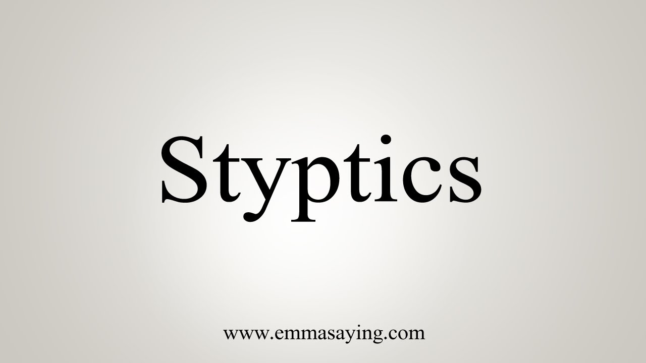 How To Say Styptics - YouTube