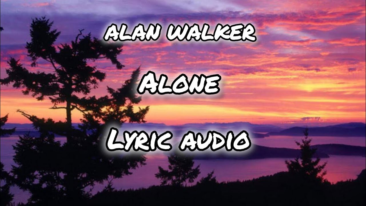 Alan Walker - Alone (lyric audio) - YouTube