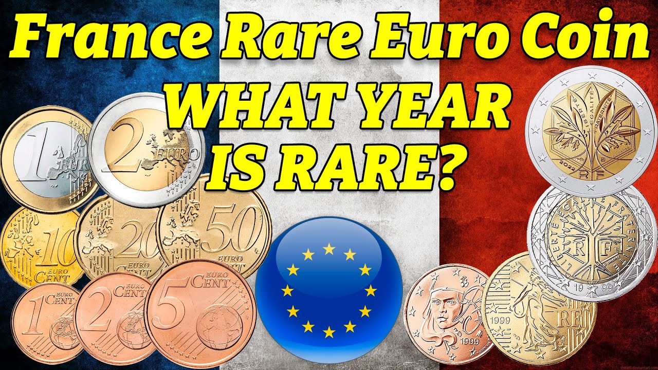 France Circulation Euro Coins - Rare Years, Valuable and expensive ...
