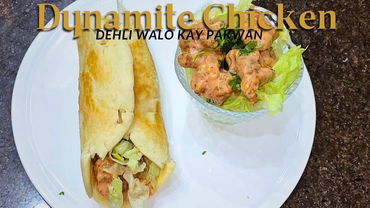 Dynamite Chicken l Indian and Pakistani Cuisine l Recipe by Dehli walon ...