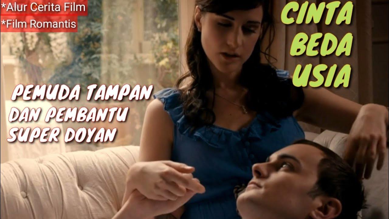 CINTA BEDA USIA PEMUDA TAMPAN DAN PEMBANTU SUPER DOYAN || ALUR CERITA FILM - YouTube