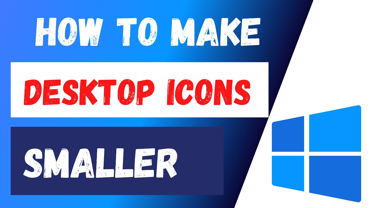how to make desktop icons smaller windows 10 - YouTube