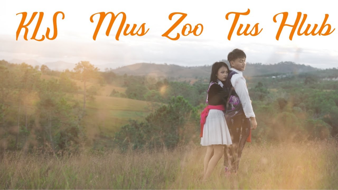 KLS Mus Zoo Tus Hlub - A RAYYS STUDIO PRODUCTION - YouTube